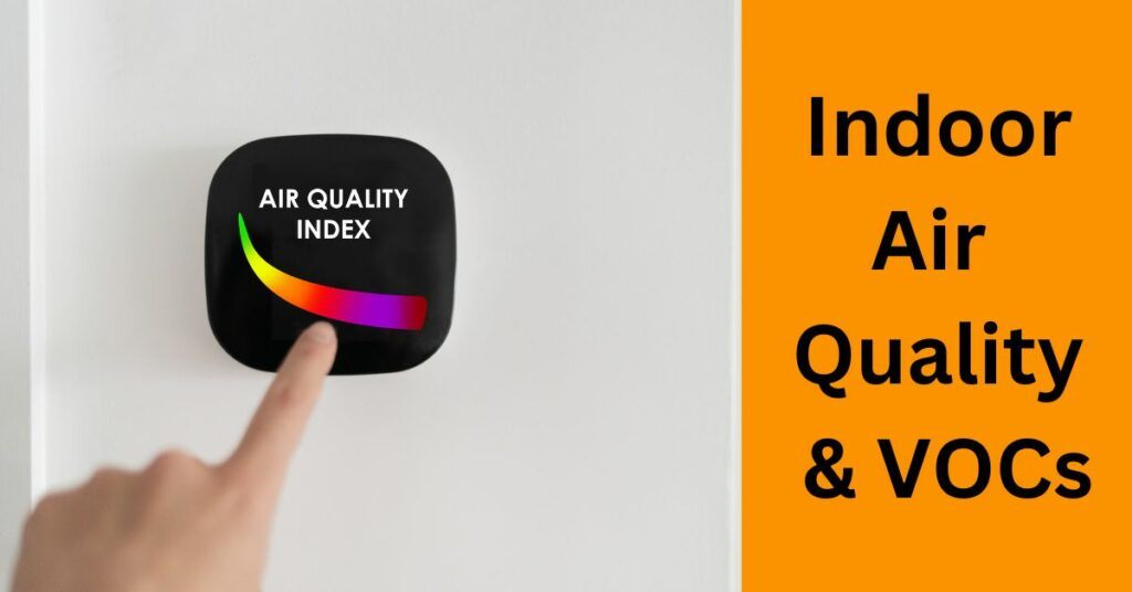 Indoor Air Quality & VOCs - HomeProInfo